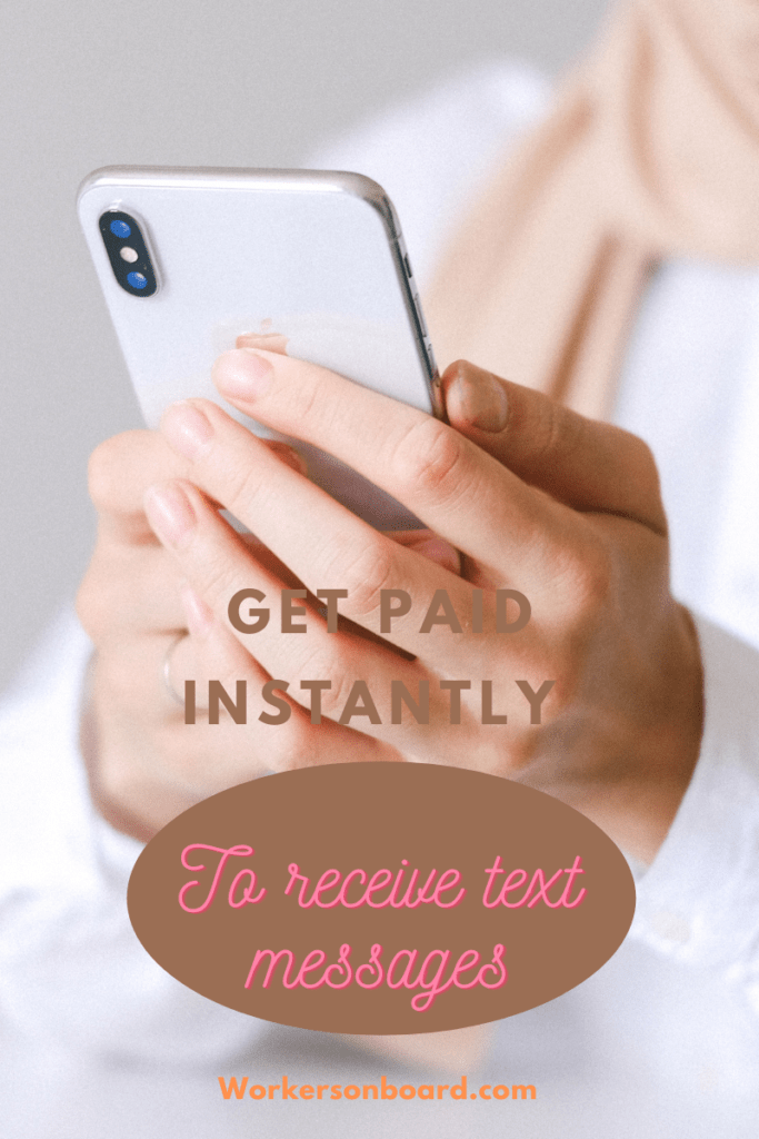 get-paid-instantly-to-receive-text-messages-workersonboard
